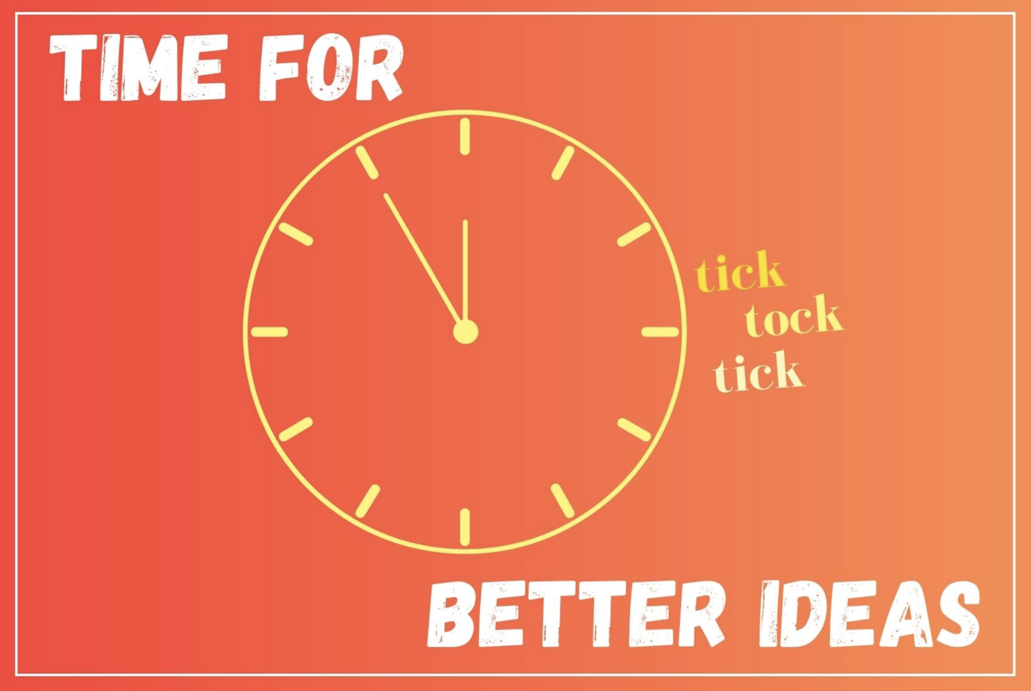 Saving Time for Better Ideas – Katie Coen