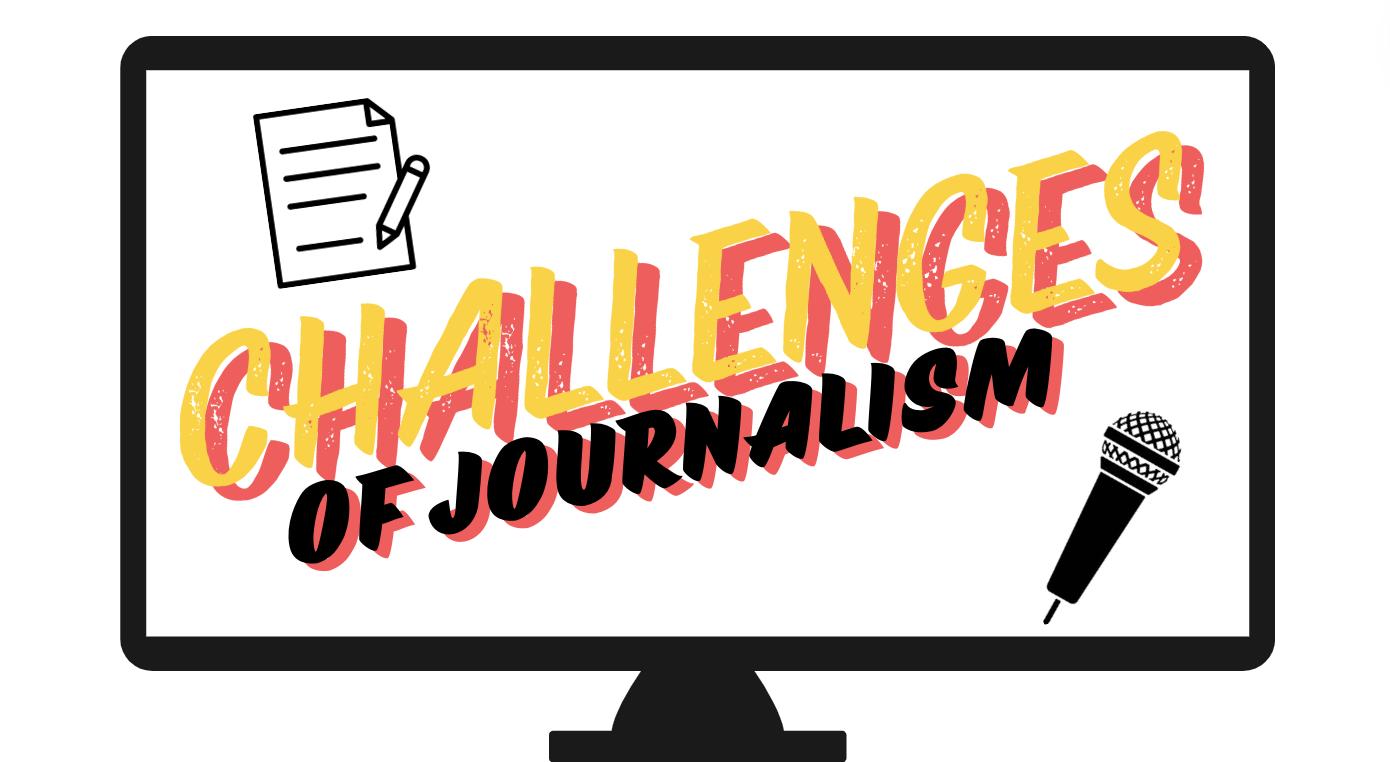 The Challenges of Journalism (and how They’re Resolved) – Katie Coen